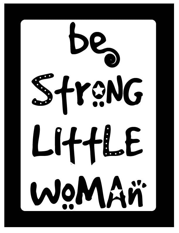 Be Strong Little Woman Wall Art | Modern Nursery Décor | Toddler Room ...